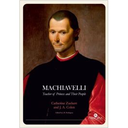 Machiavelli - Teacher of Princes and their People