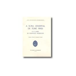 A Suma Oriental de Tomé Pires e o Livro de Francisco Rodrigues