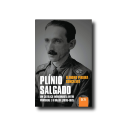Plínio Salgado - Um Católico Integralista entre Portugal e o Brasil ...